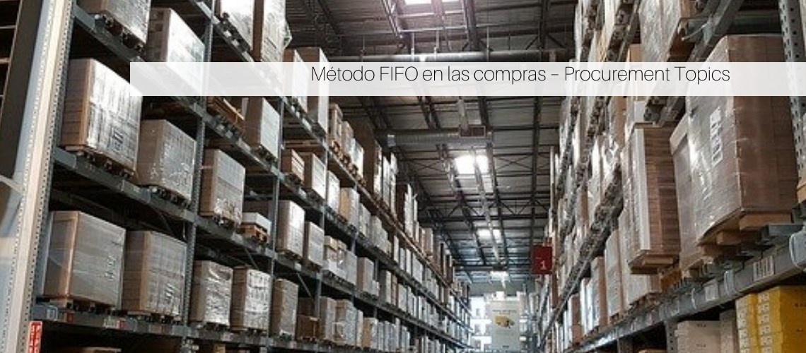 Método FIFO en las compras – Procurement Topics - BidDown Home
