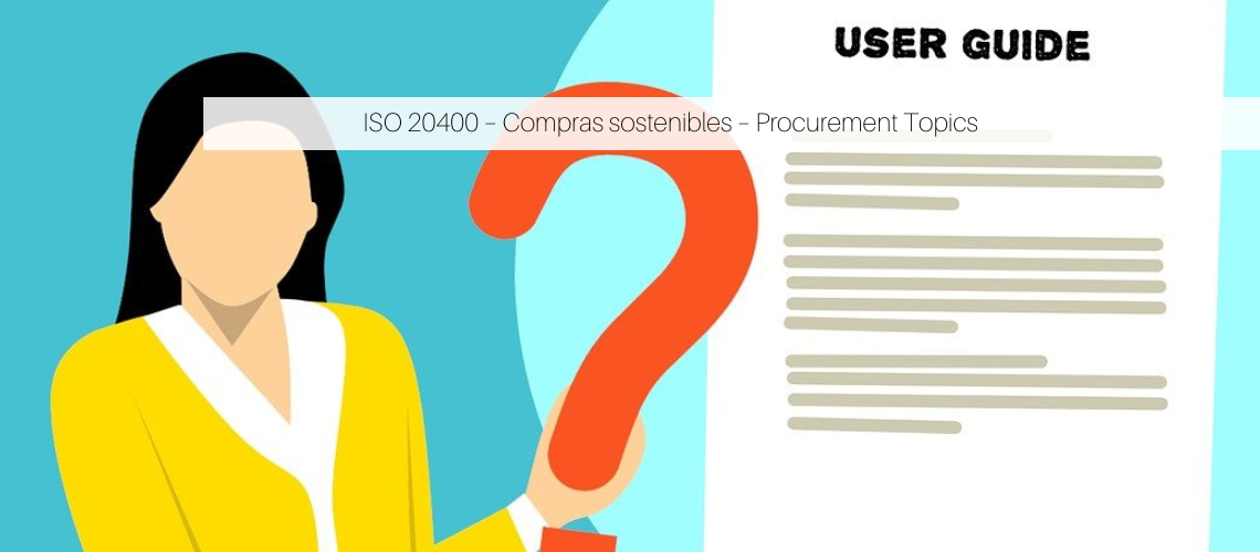 ISO 20400 – Compras sostenibles – Procurement Topics - BidDown Home