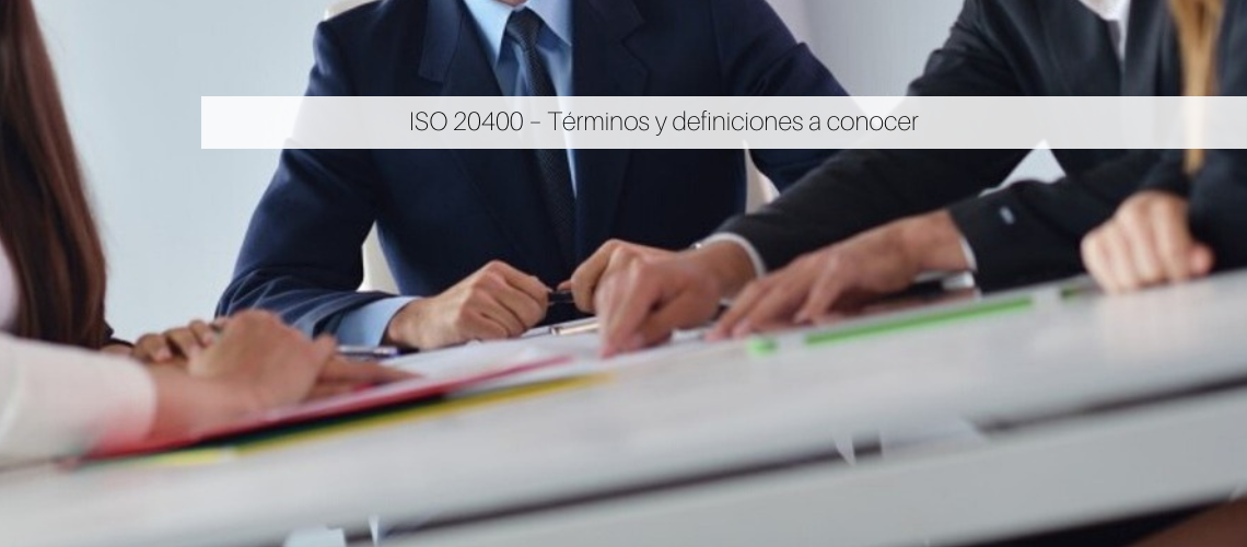 ISO 20400 – Términos y definiciones a conocer - BidDown Home