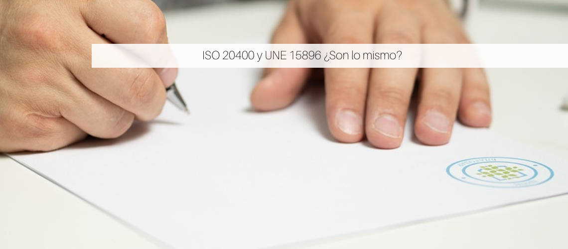 ISO 20400 y UNE 15896 ¿Son lo mismo? - BidDown Home